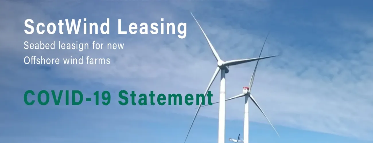 Crown Estate Scotland statement on ScotWind Leasing and COVID-19 ...